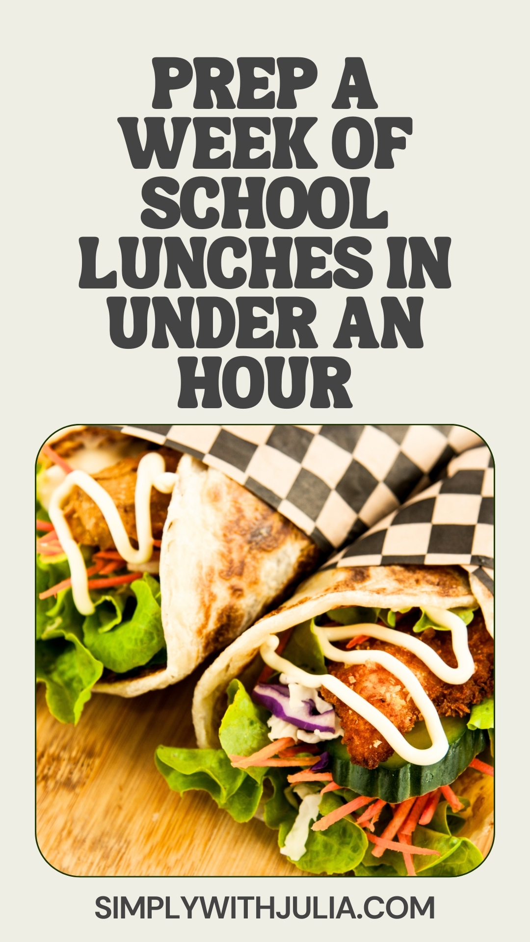 Prep a Week of School Lunches in Under an Hour - SIMPLY WITH JULIA